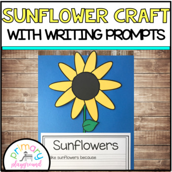 Sunflower Craft With Writing Prompts/Pages - Primary Playground