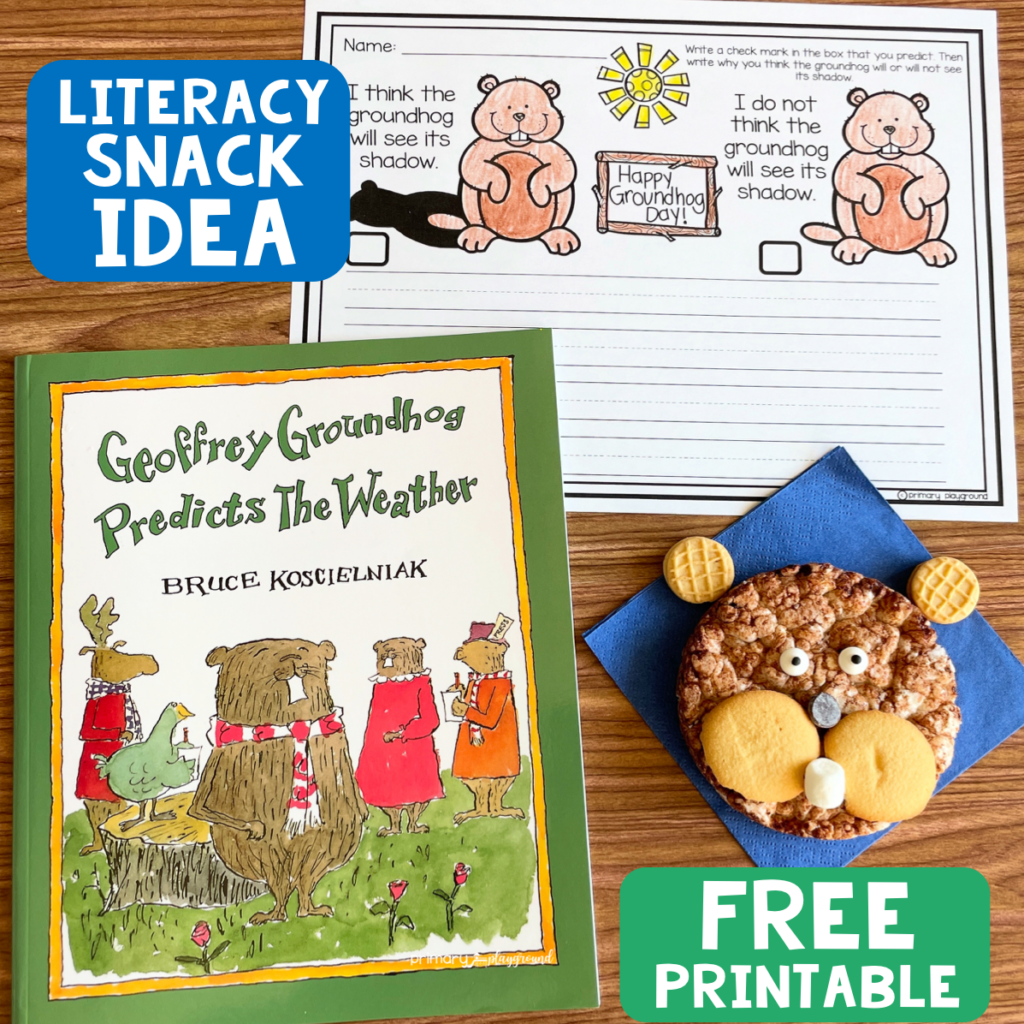 Literacy Snack Groundhog Read-Aloud - Primary Playground